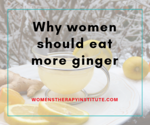Why women should eat more ginger