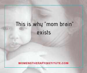 This is why 'mom brain' exists