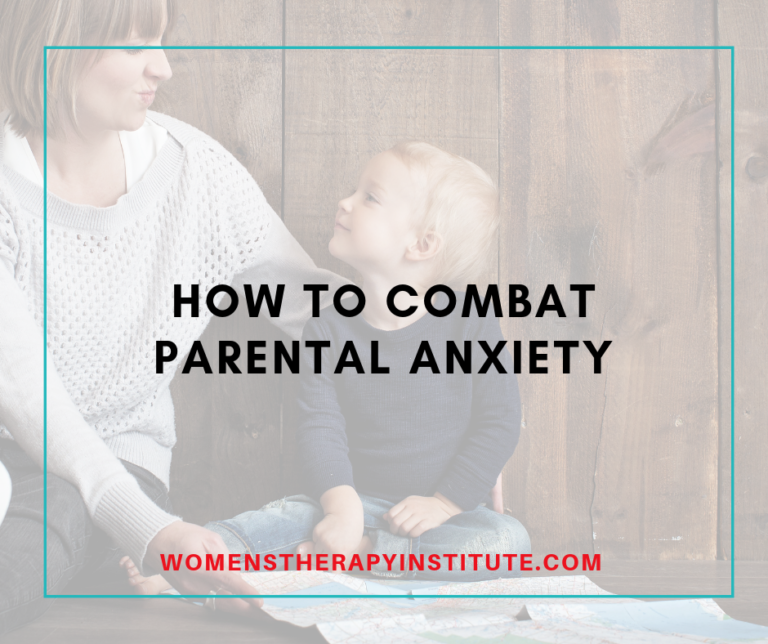 How to combat parental anxiety
