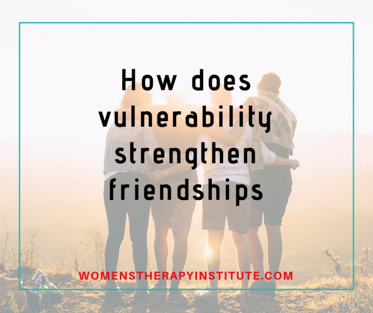 How does vulnerability strengthen friendships