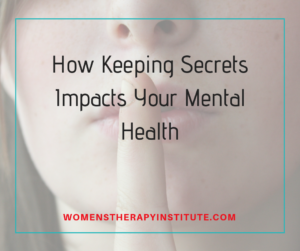 How Keeping Secrets Impacts Your Mental Health