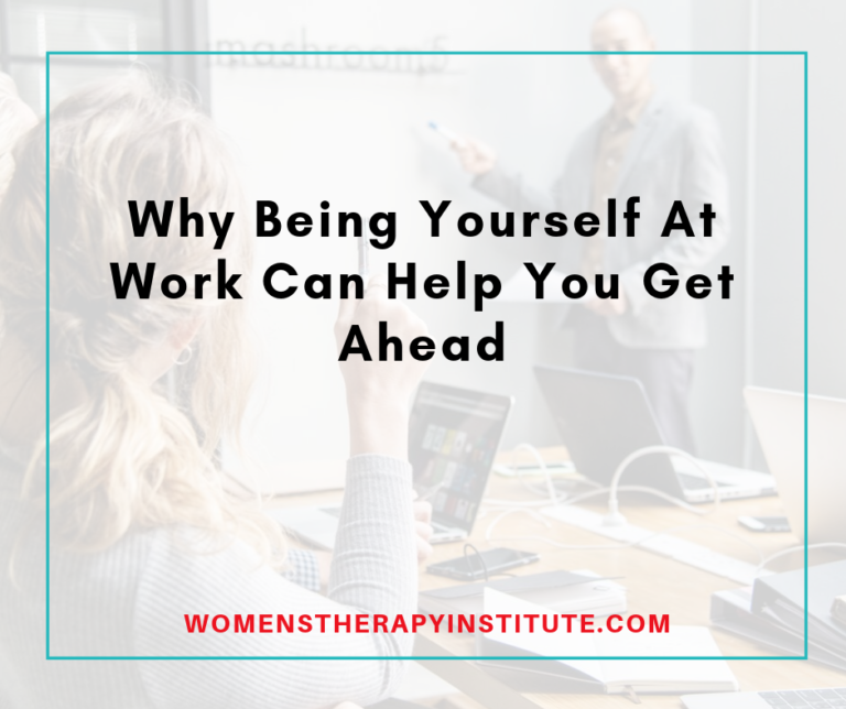 Why Being Yourself At Work Can Help You Get Ahead